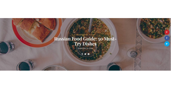 Russian Food Guide: 50 Must-Try Dishes | Yaknia.com
